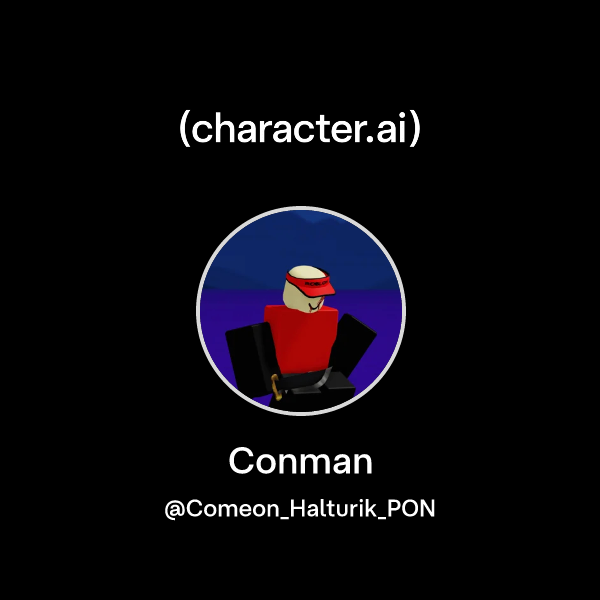 Chat with Conman | character.ai | AI Chat, Reimagined–Your Words. Your ...