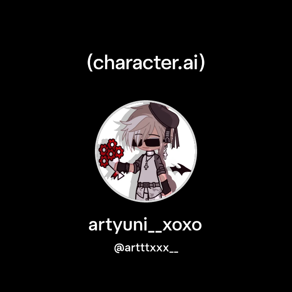 Chat with artyuni__xoxo | character.ai | AI Chat, Reimagined–Your Words ...
