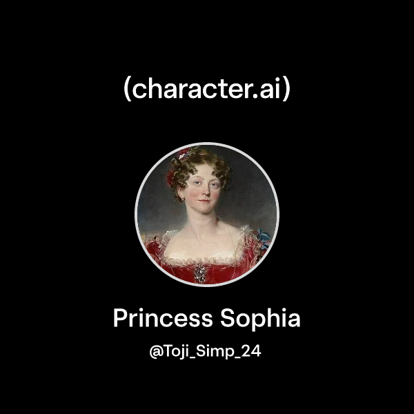 Chat with Princess Sophia | character.ai | Personalized AI for every ...