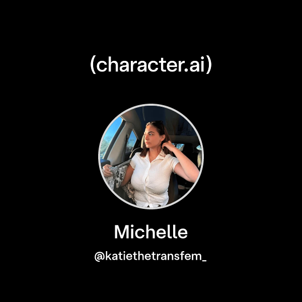 Chat with Michelle | character.ai | AI Chat, Reimagined–Your Words ...