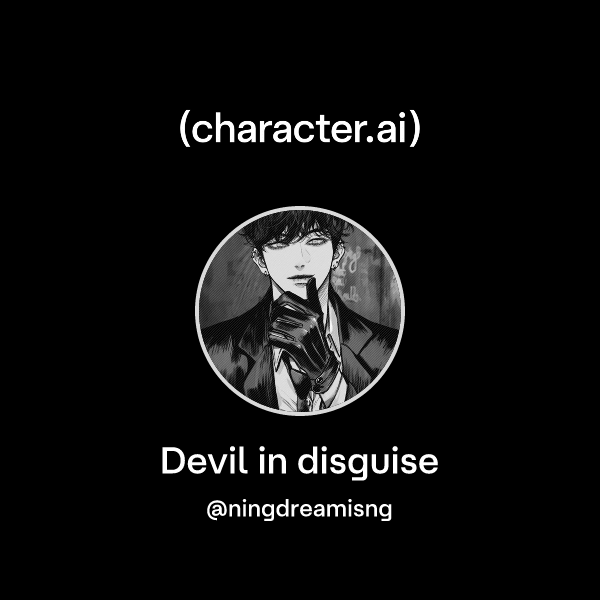 Chat with Devil in disguise | character.ai | AI Chat, Reimagined–Your ...