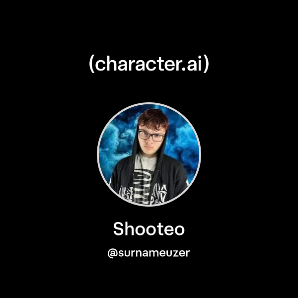 Chat with Shooteo | character.ai | AI Chat, Reimagined–Your Words. Your ...