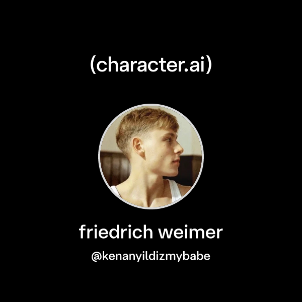 Chat with friedrich weimer | character.ai | AI Chat, Reimagined–Your ...