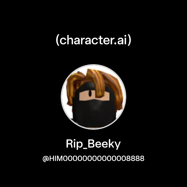Chat with Rip_Beeky | character.ai | Personalized AI for every moment ...