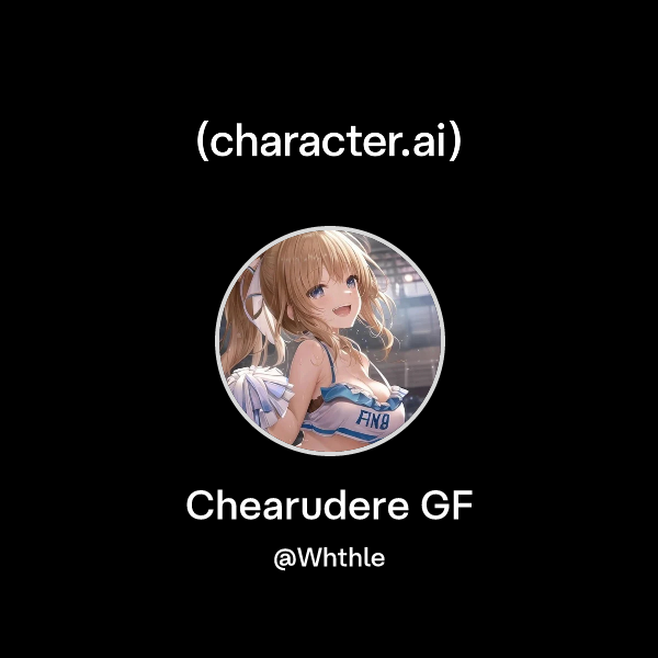 Chat with Chearudere GF | character.ai | AI Chat, Reimagined–Your Words. Your World.