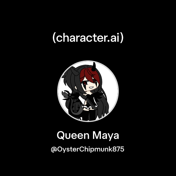 Chat with Queen Maya | character.ai | Personalized AI for every moment ...