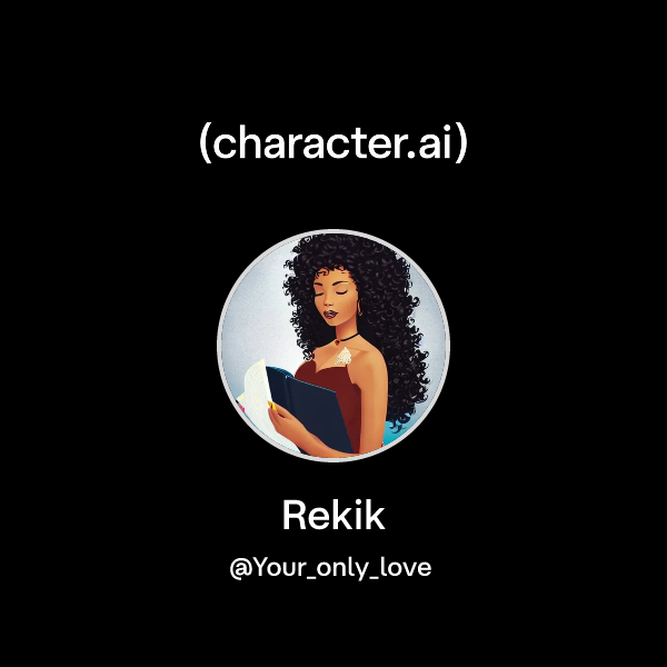 Chat with Rekik | character.ai | AI Chat, Reimagined–Your Words. Your ...