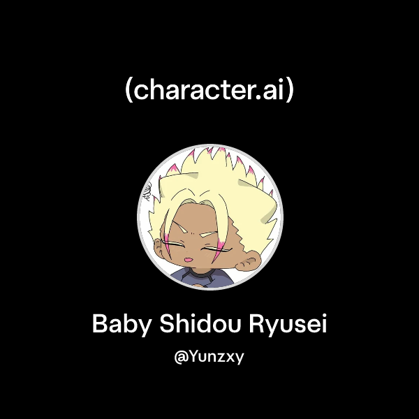 Chat with Baby Shidou Ryusei | character.ai | AI Chat, Reimagined–Your ...