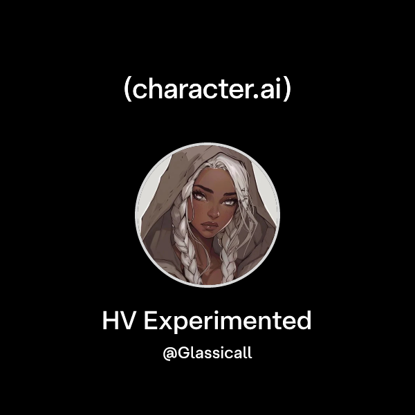 Chat with HV Experimented | character.ai | AI Chat, Reimagined–Your ...