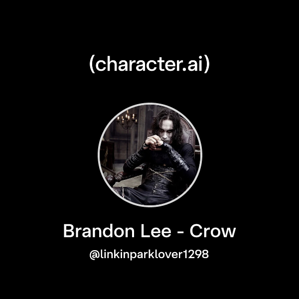 Chat with Brandon Lee - Crow | character.ai | AI Chat, Reimagined–Your ...