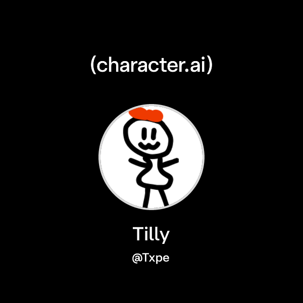 Chat with Tilly | character.ai | AI Chat, Reimagined–Your Words. Your ...