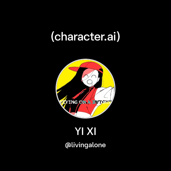 Chat with YI XI | character.ai | AI Chat, Reimagined–Your Words. Your ...