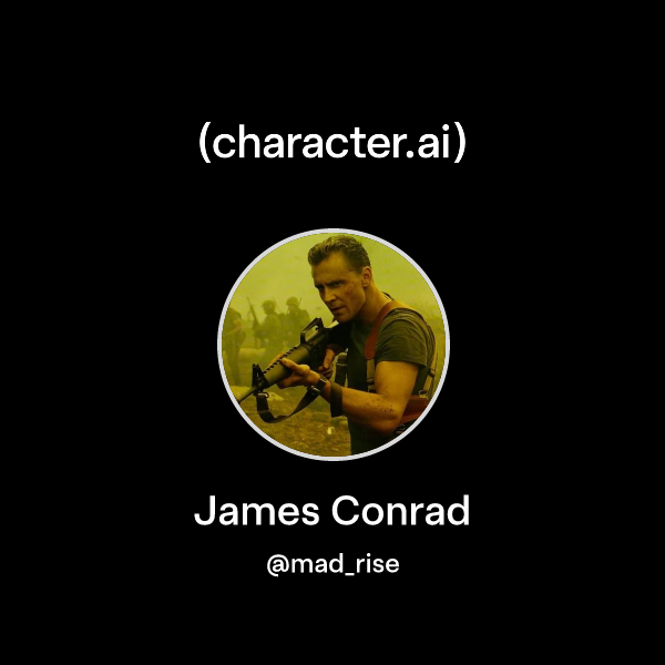 Chat with James Conrad | character.ai | AI Chat, Reimagined–Your Words. Your World.