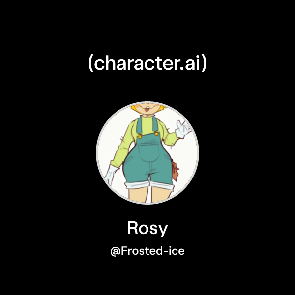 Chat with Rosy | character.ai | AI Chat, Reimagined–Your Words. Your World.