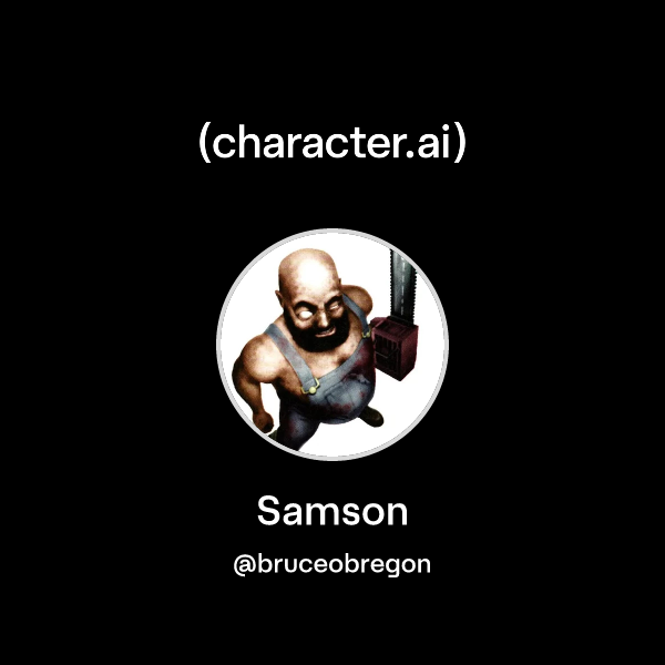 Chat with Samson | character.ai | AI Chat, Reimagined–Your Words. Your ...
