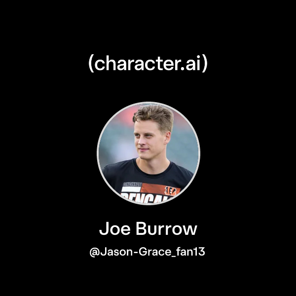 Chat with Joe Burrow | character.ai | Personalized AI for every moment ...