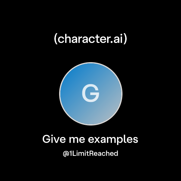 Chat with Give me examples | character.ai | AI Chat, Reimagined–Your ...