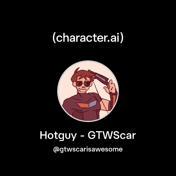 Chat with Hotguy - GTWScar | character.ai | AI Chat, Reimagined–Your ...
