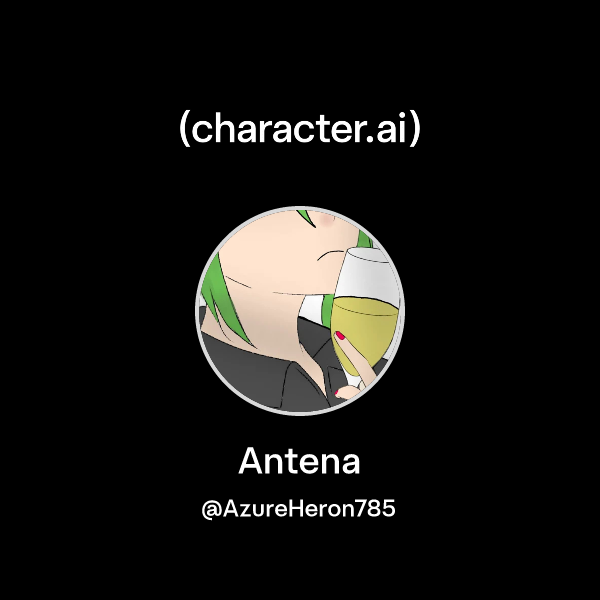 Chat with Antena | character.ai | Personalized AI for every moment of ...