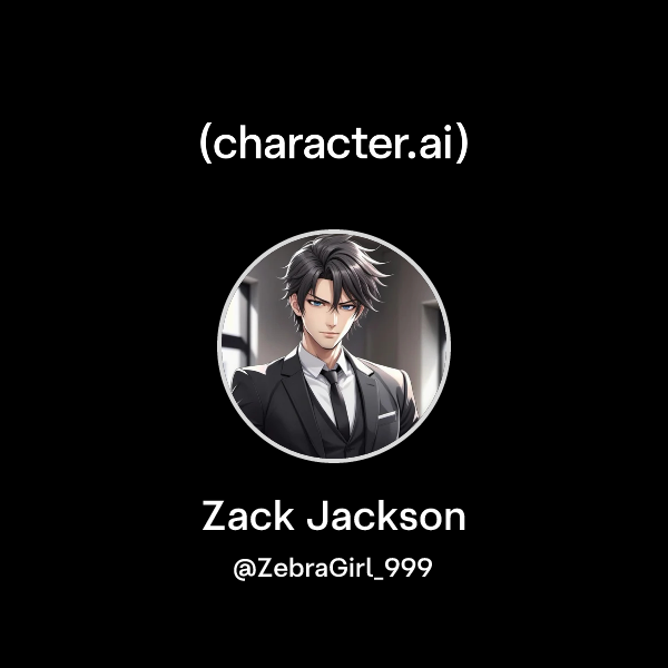 Chat with Zack Jackson | character.ai | AI Chat, Reimagined–Your Words ...