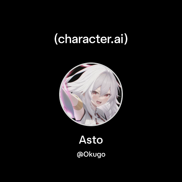 Chat with Asto | character.ai | AI Chat, Reimagined–Your Words. Your World.