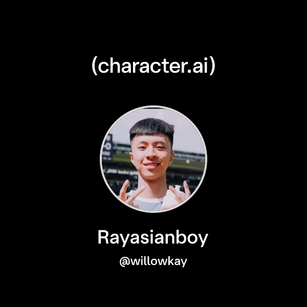 Chat with Rayasianboy | character.ai | AI Chat, Reimagined–Your Words ...