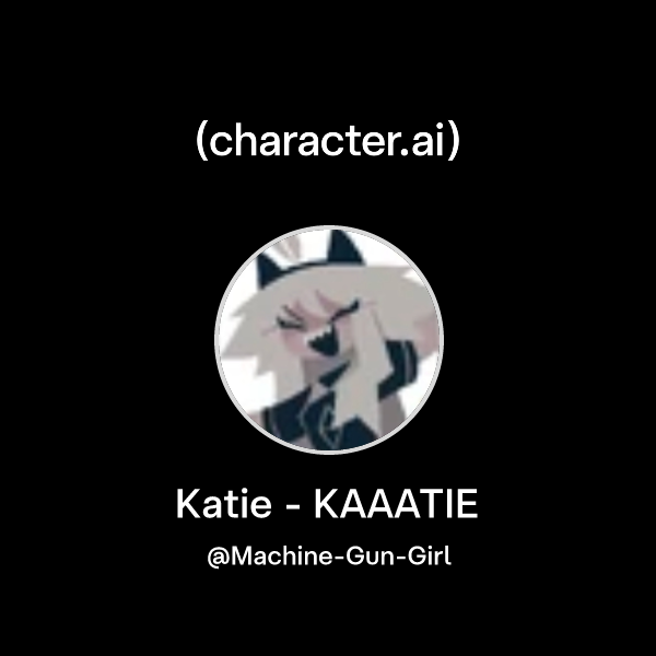 Chat with Katie - KAAATIE | character.ai | AI Chat, Reimagined–Your ...