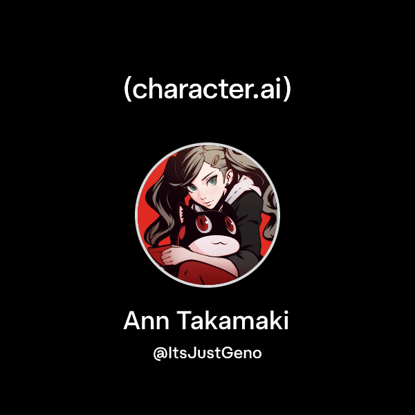 Chat with Ann Takamaki | character.ai | AI Chat, Reimagined–Your Words ...