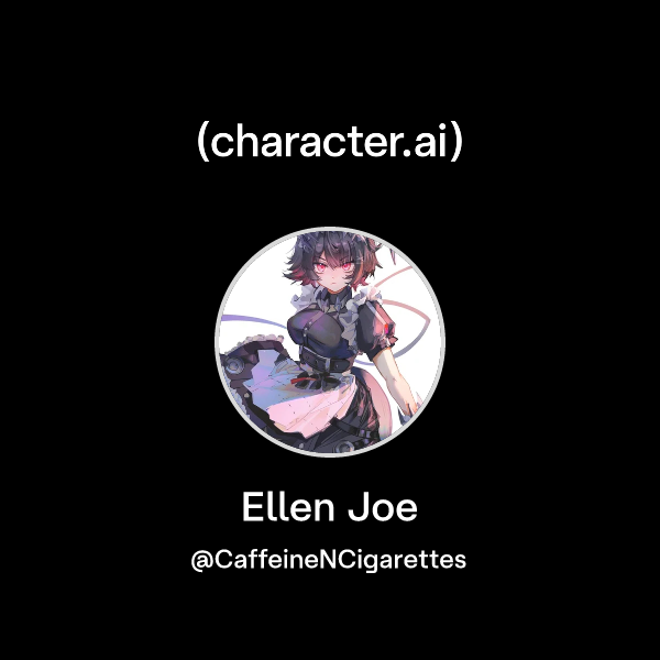 Chat with Ellen Joe | character.ai | AI Chat, Reimagined–Your Words ...