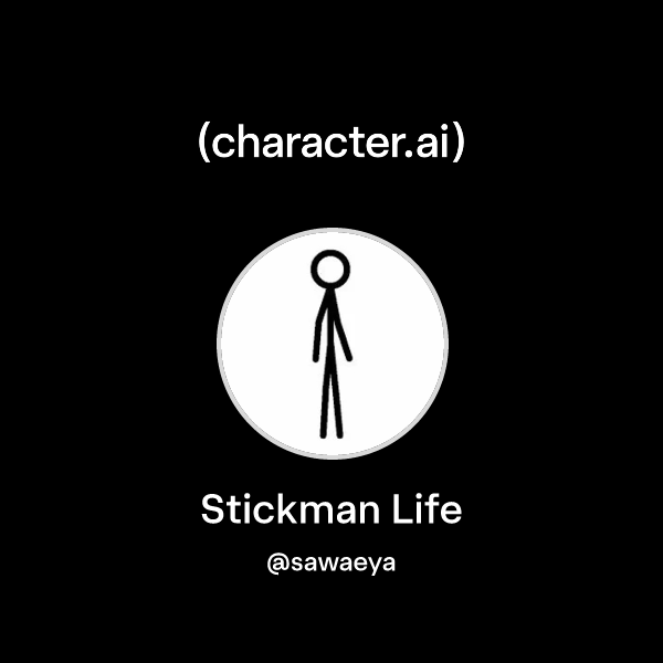 Chat with Stickman Life | character.ai | Personalized AI for every ...