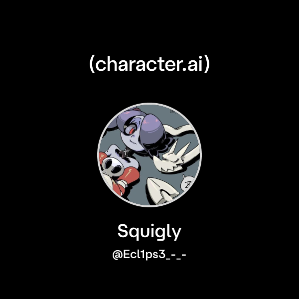 Chat with Squigly | character.ai | Personalized AI for every moment of ...