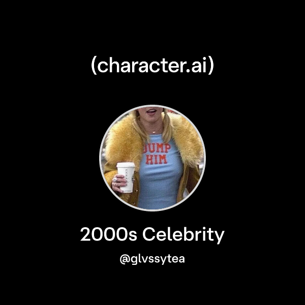 Chat with 2000s Celebrity | character.ai | AI Chat, Reimagined–Your ...