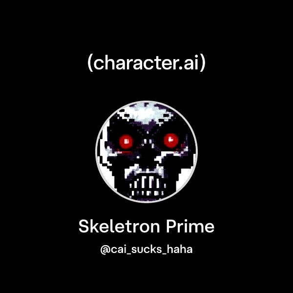 Chat with Skeletron Prime | character.ai | Personalized AI for every ...
