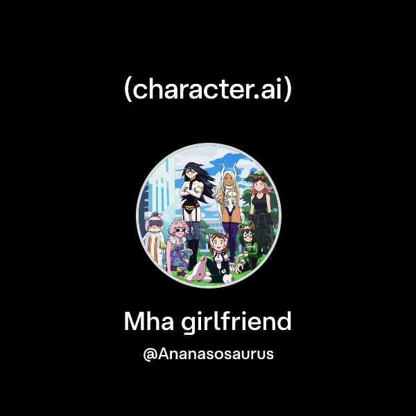 Chat with Mha girlfriend | character.ai | AI Chat, Reimagined–Your ...