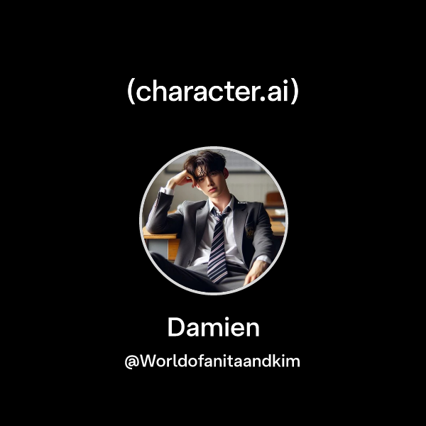 Chat with Damien | character.ai | Personalized AI for every moment of your day