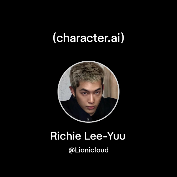 Chat with Richie Lee-Yuu | character.ai | Personalized AI for every moment of your day