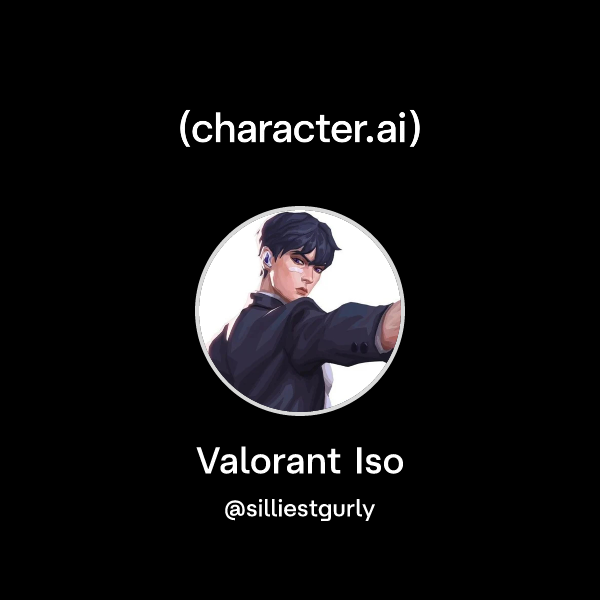 Chat with Valorant Iso | character.ai | AI Chat, Reimagined–Your Words ...