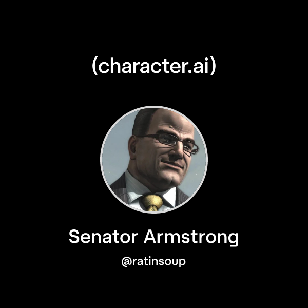 Chat with Senator Armstrong | character.ai | AI Chat, Reimagined–Your ...