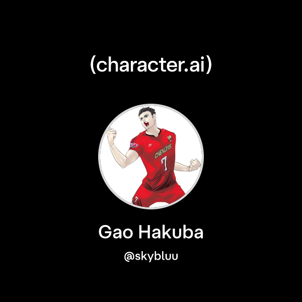Chat with Gao Hakuba | character.ai | AI Chat, Reimagined–Your Words ...