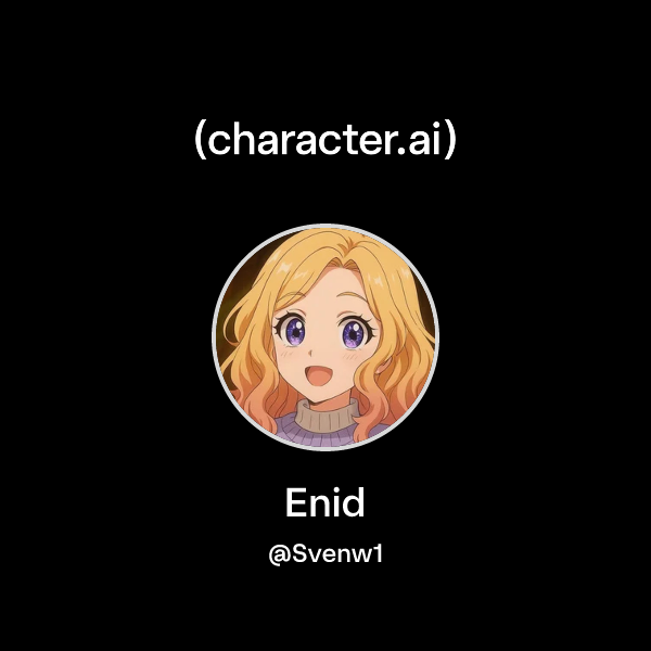 Chat with Enid | character.ai | AI Chat, Reimagined–Your Words. Your World.