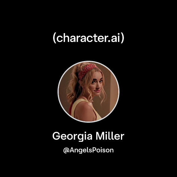 Chat with Georgia Miller | character.ai | AI Chat, Reimagined–Your ...