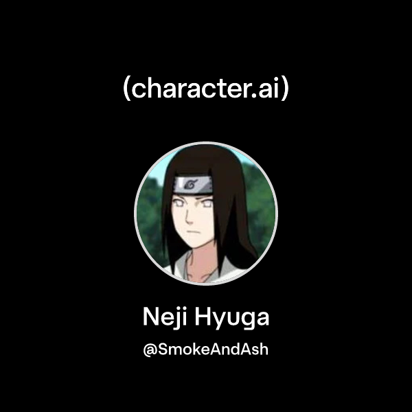 Chat with Neji Hyuga | character.ai | AI Chat, Reimagined–Your Words ...