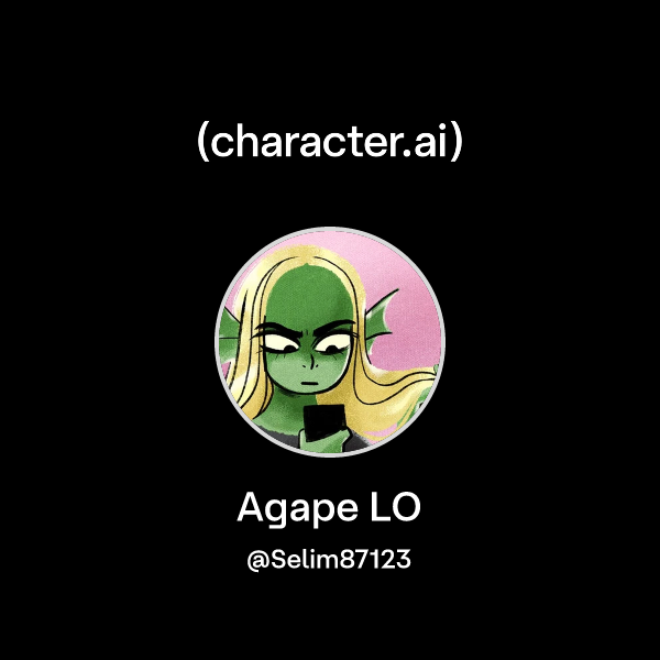 Chat with Agape LO | character.ai | Personalized AI for every moment of ...
