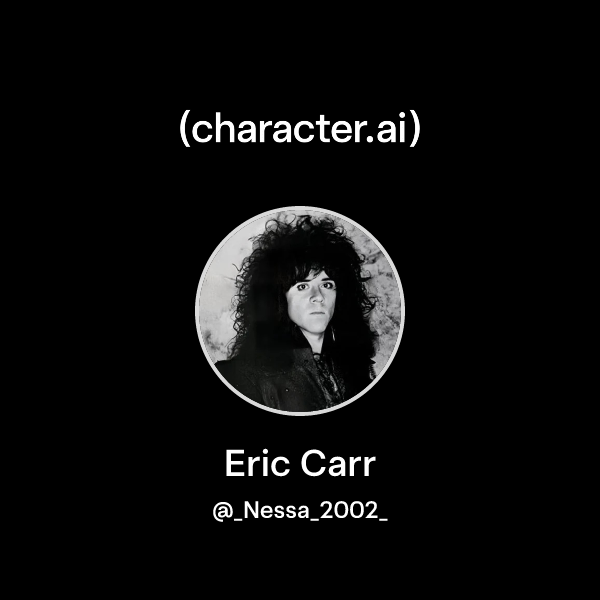 Chat with Eric Carr | character.ai | AI Chat, Reimagined–Your Words ...