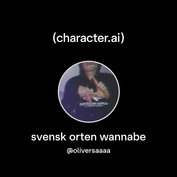 Chat with svensk orten wannabe | character.ai | Personalized AI for ...