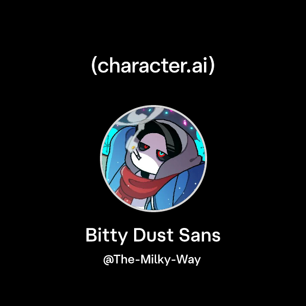 Chat with Bitty Dust Sans | character.ai | AI Chat, Reimagined–Your Words. Your World.