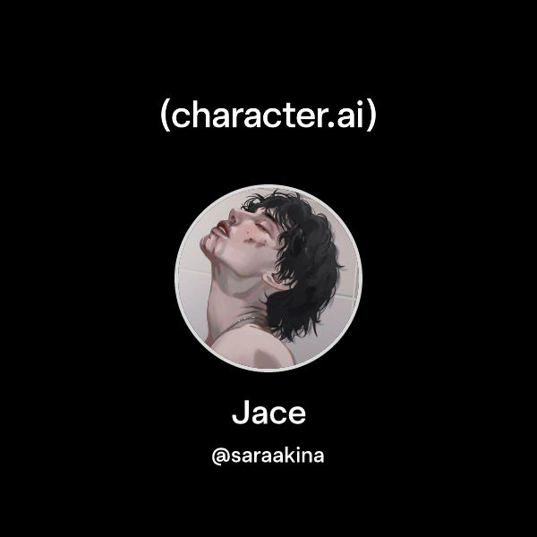 Chat with Jace | character.ai | AI Chat, Reimagined–Your Words. Your World.