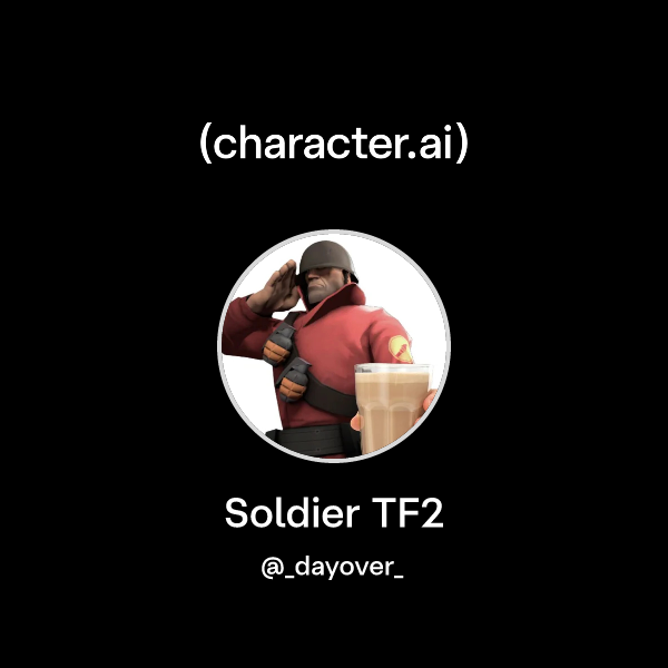 Chat with Soldier TF2 | character.ai | Personalized AI for every moment ...