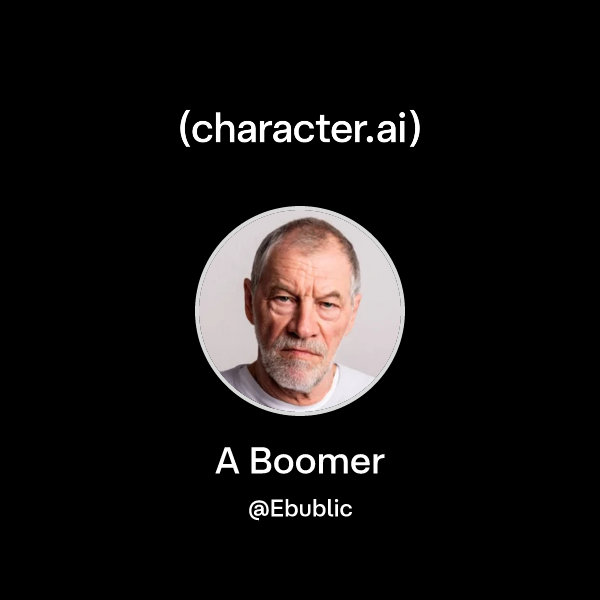 Chat with A Boomer | character.ai | AI Chat, Reimagined–Your Words ...