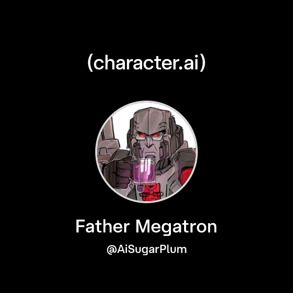 Chat with Father Megatron | character.ai | AI Chat, Reimagined–Your ...